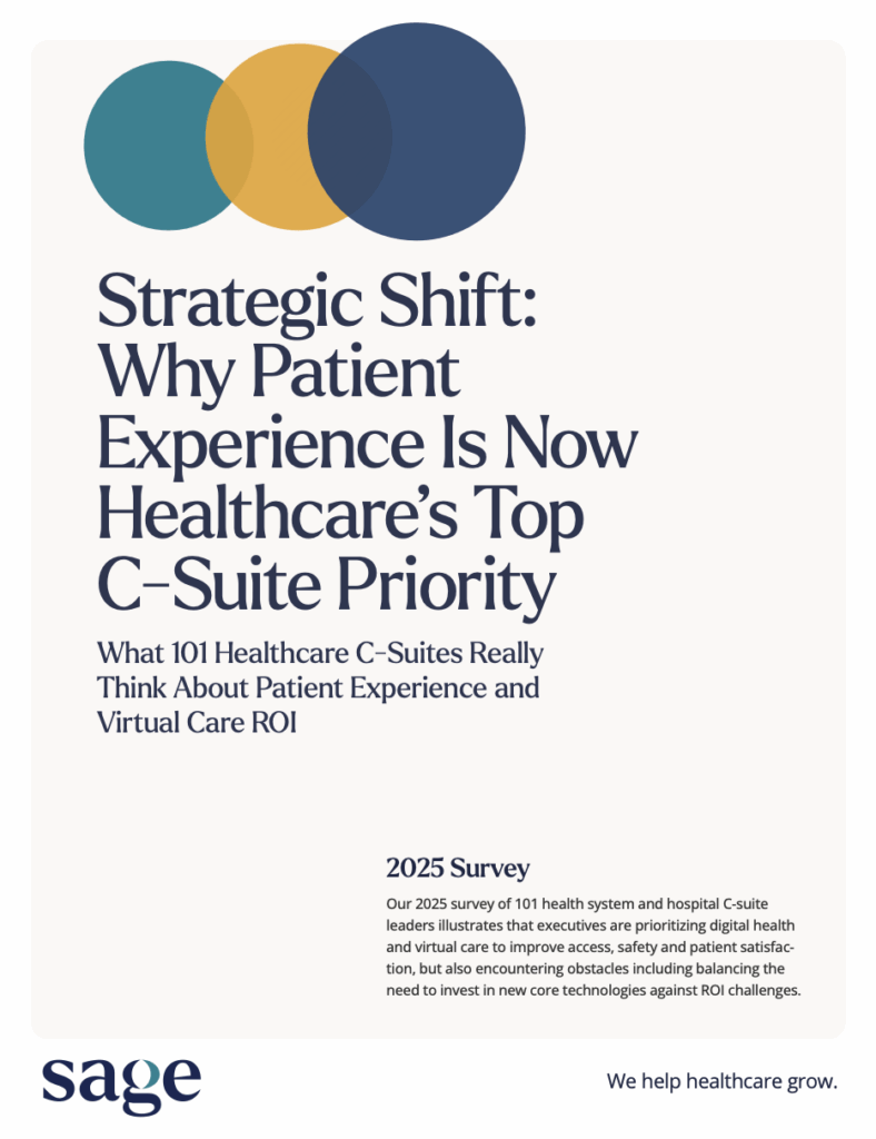 Strategic Shift: Patient Experience Tops C-Suite Priorities | Sage Growth
